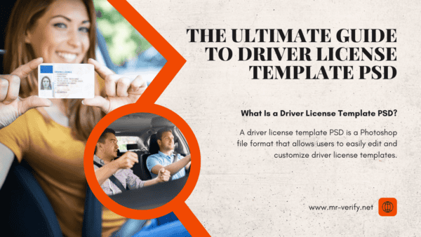 The Ultimate Guide To Driver License Template PSD | Mr. Verify
